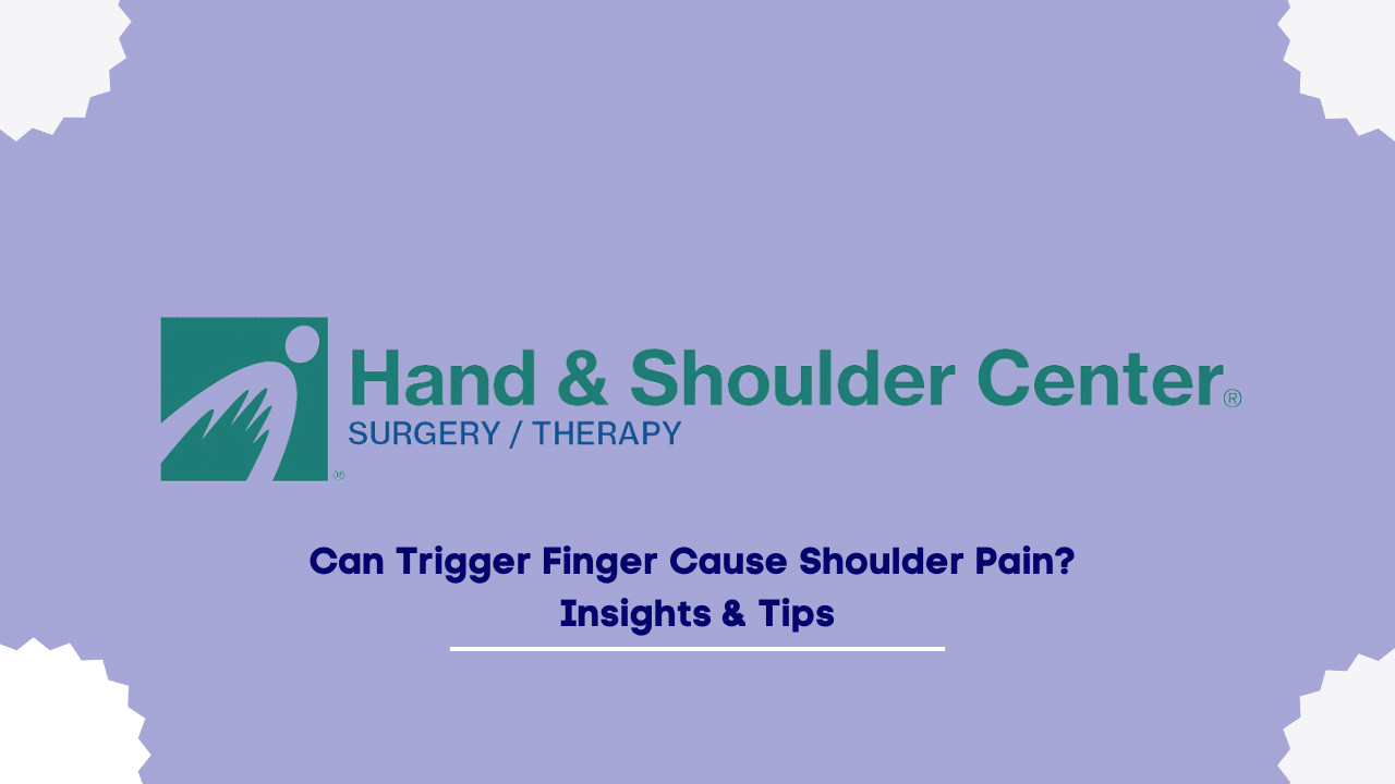 Can Trigger Finger Cause Shoulder Pain? Insights & Tips - Hand ...